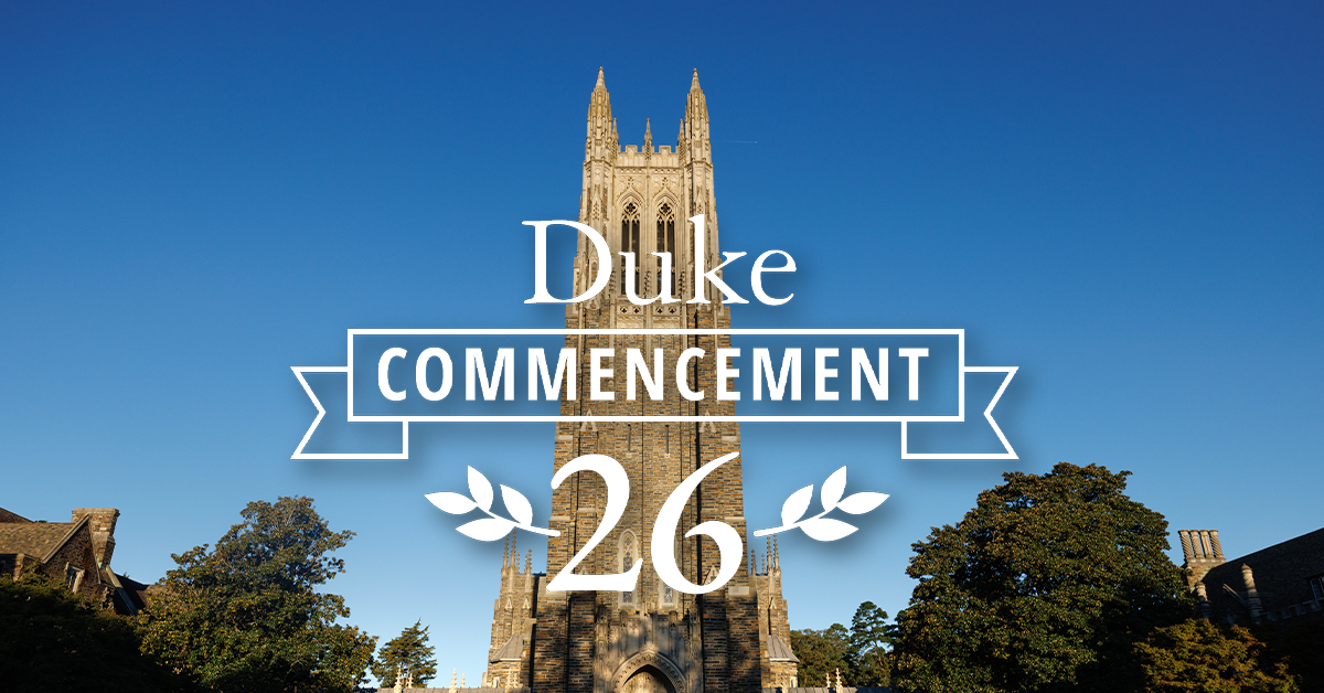 Graduation 2026: Congratulations to B&B graduates | Duke University ...